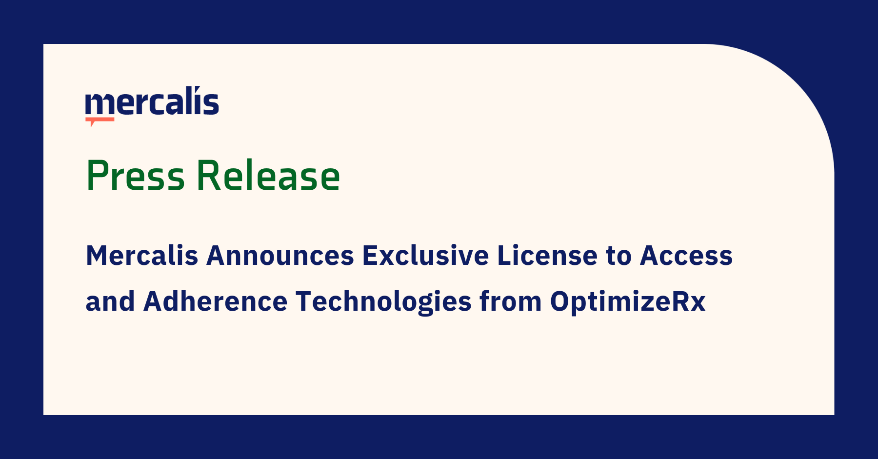 MERCALIS ANNOUNCES EXPANSION OF ACCESS AND ADHERENCE TECHNOLOGIES